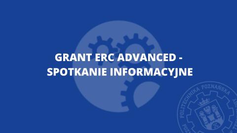 Grant ERC Advanced - spotkanie informacyjne | Wydział Inżynierii ...
